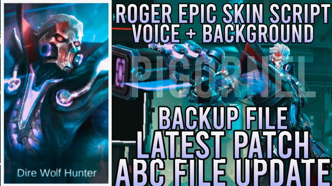 ROGER EPIC SKIN SCRIPT FULL EFFECT + VOICE + BACKGROUND + WITH BACKUP ...