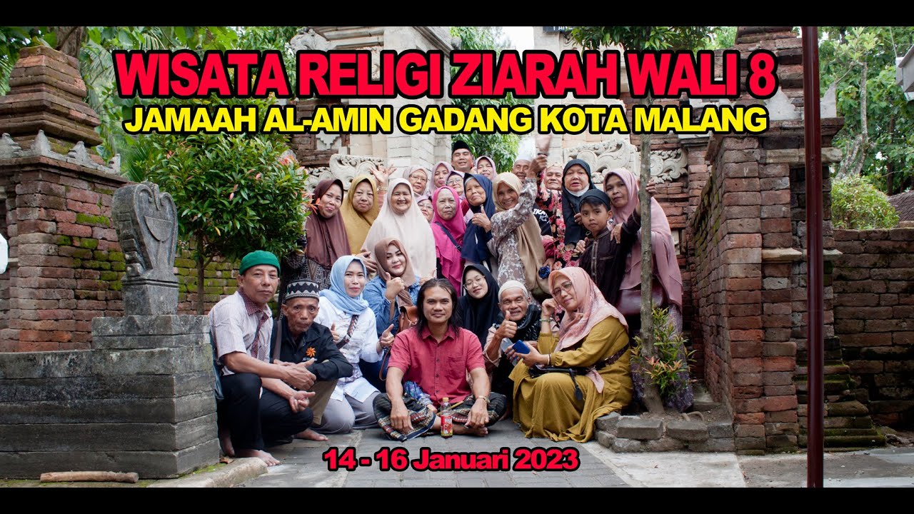 WISATA RELIGI Ziaroh Wali 8 Part 2 Jamaah Al-Amin Gadang Kota Malang ...