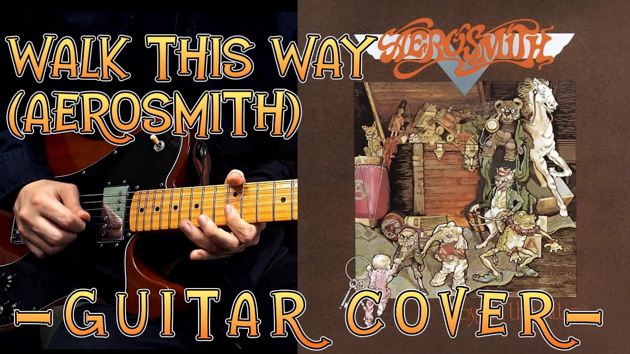 Walk This Way (Aerosmith) -Guitar Cover- - YouTube