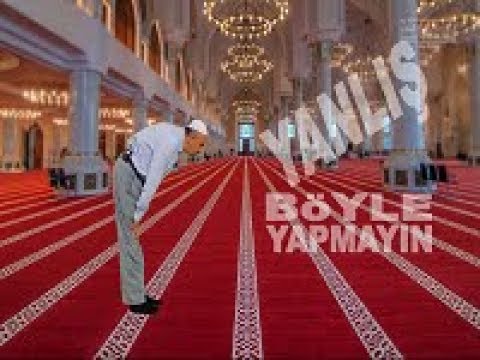 TADİLİ ERKAN VE TUMANİNET. YAPILMAZSA NAMAZDA TEHLİKE.