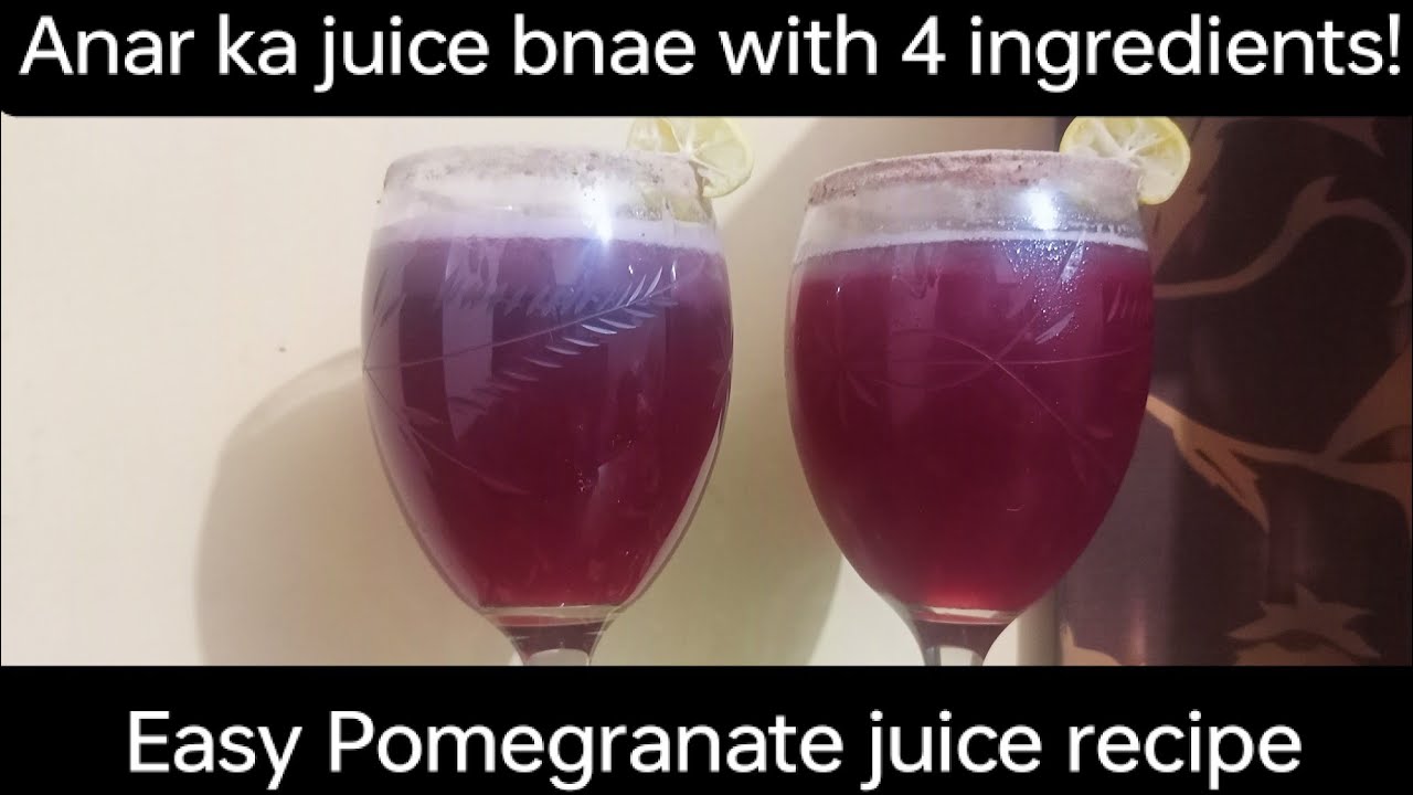 Anar ka juice kaise banate Hain | 4 ingredients Pomegranate juice ...