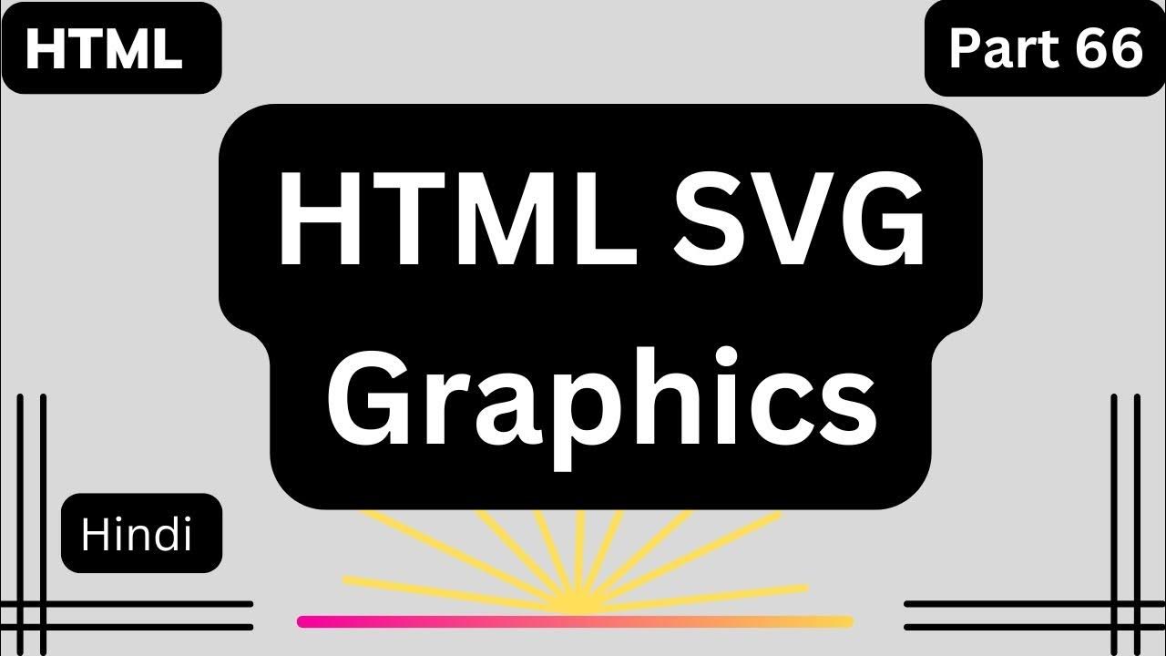 66.HTML SVG Graphics | HTML Tutorial In Hindi - YouTube