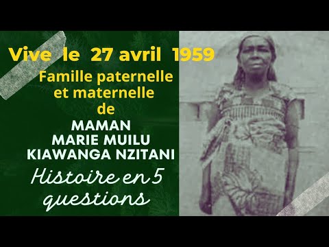 Les parents de Maman Marie Muilu Kiawanga NZITANI et la date du 27 ...