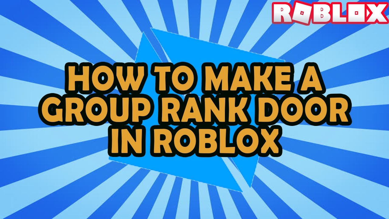 Read Description How To Make A Group Rank Door Youtube