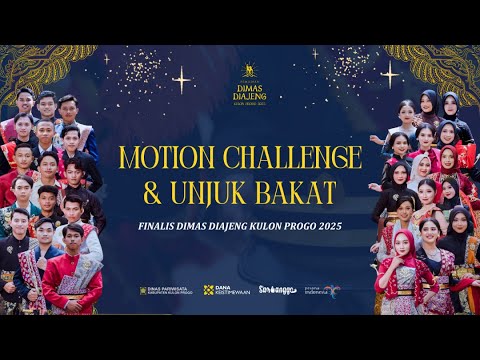 LIVE MOTION CHALLENGE & UNJUK BAKAT FINALIS DIMAS DIAJENG KULON PROGO ...