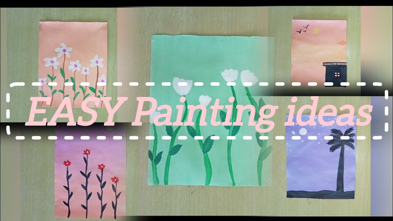 Different EASY Painting ideas for beginners | simple and beautiful 😍 ...