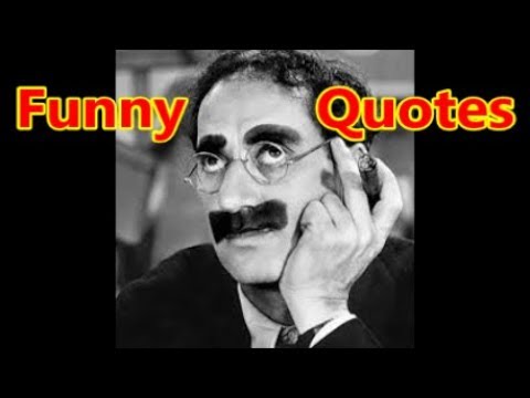 groucho marx best one liners, quotes, wit - YouTube