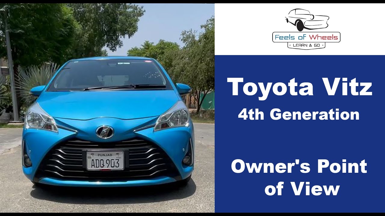 Toyota Vitz 2022 | 4th Generation | Owners Point of View | Price, Specs ...