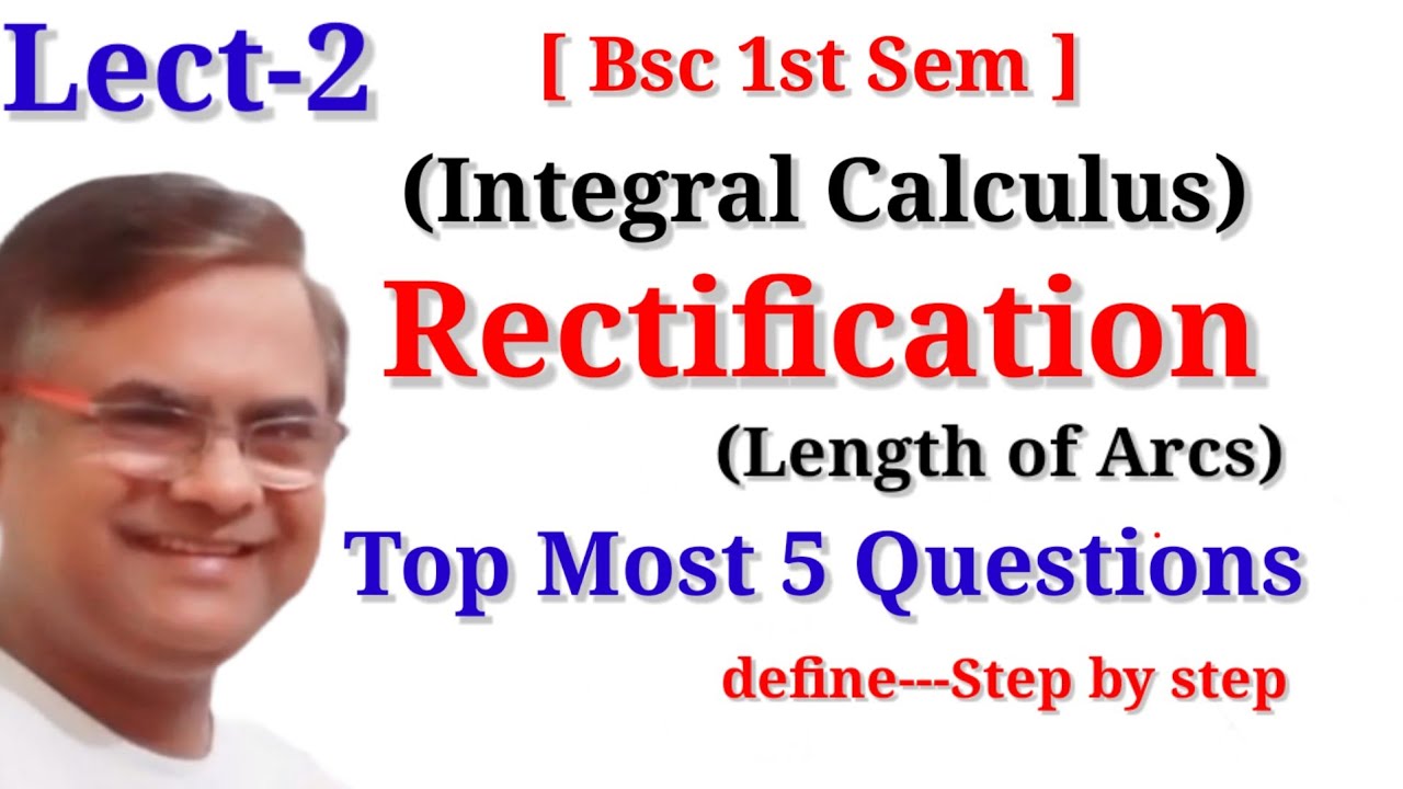 Rectification | Length of Arcs | Length of Curves Rectification - YouTube
