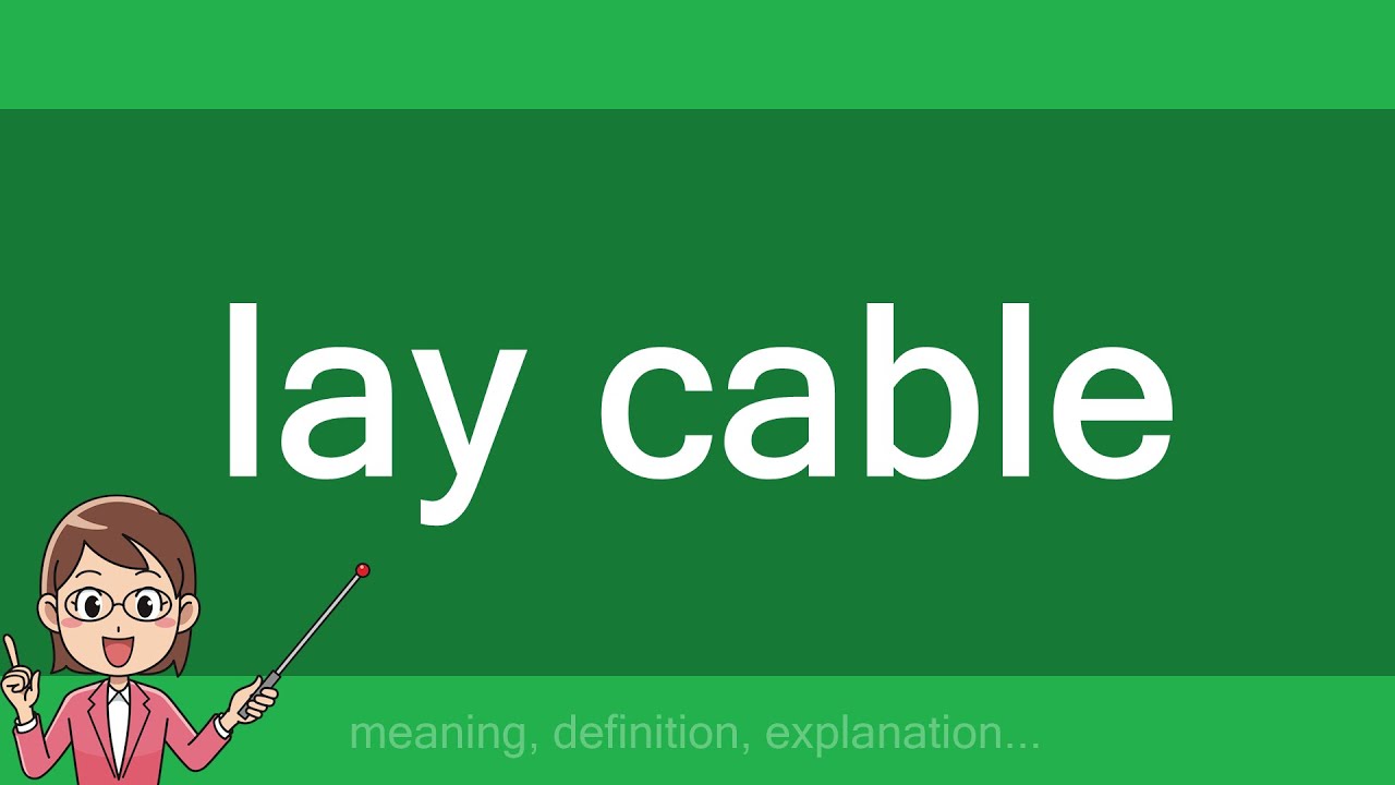 lay cable - YouTube