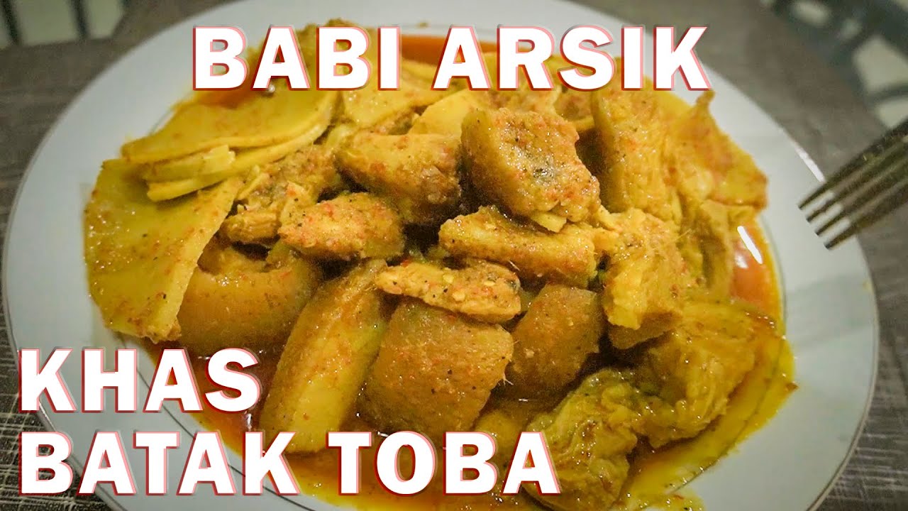 BABI ARSIK KHAS BATAK TOBA - YouTube