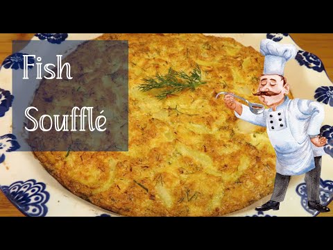 So light and fluffy ... and delicious. Fish Soufflé - YouTube