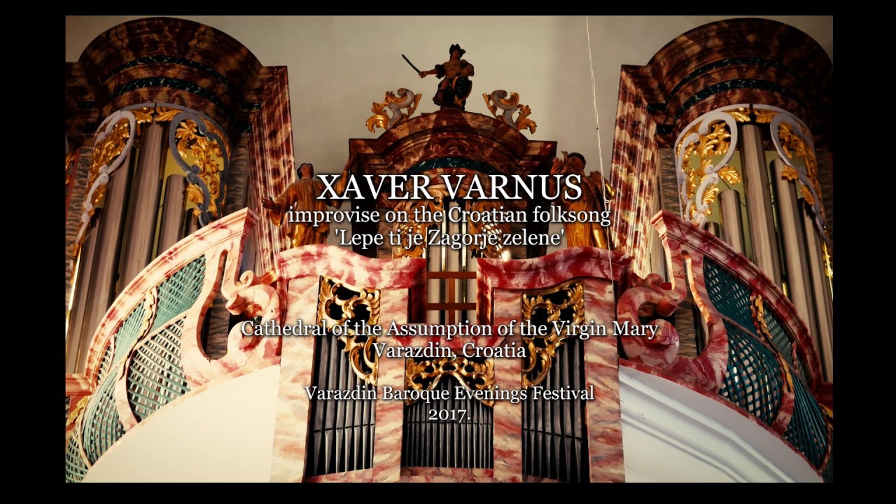 XAVER VARNUS IMPROVISE IN CONCERT ON THE VARAZDIN CATHEDRAL ORGAN - YouTube