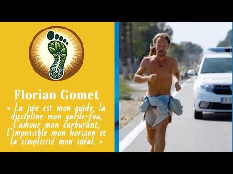 Florian Gomet, la résilience 3500km en 88 jours pieds nus, alimentation ...