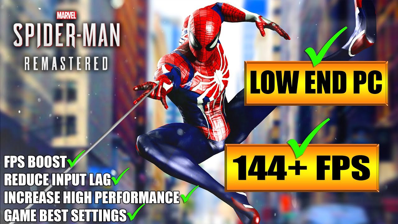 🔧 Marvels Spider-Man Remastered: Low End Pc increase performance / FPS ...