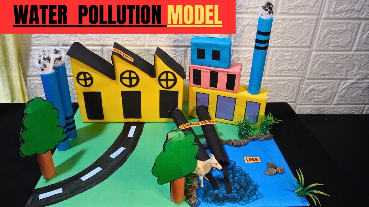 Water Pollution Model | How To Make Water Pollution 3D Model Project ...