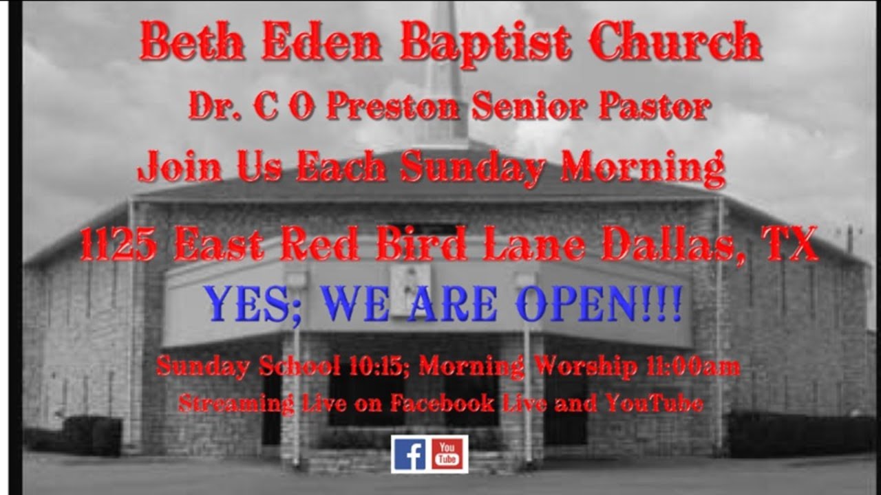 Beth Eden Baptist Church Dallas, TX Streaming Live 11am Feb 19, 2023. Dr C O Preston Senior ...