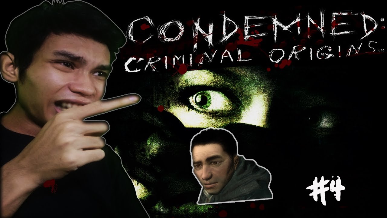 ETHAN IS A BADASS!!! - Condemned : Criminal Origin ( Part 4 ...
