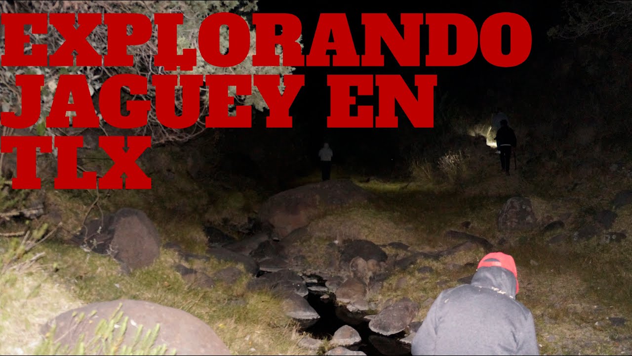 Explorando Jagüey en Tlaxcala - YouTube