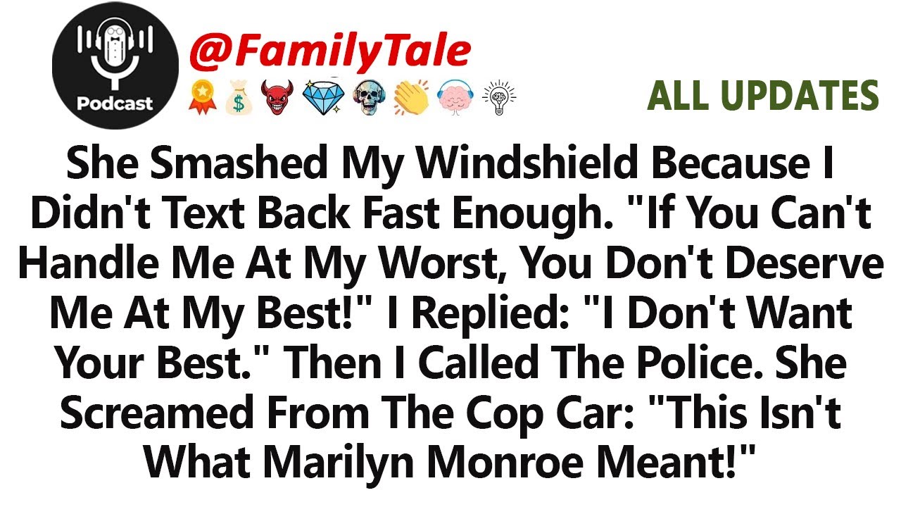 She Smashed My Windshield Because I Didn't Text Back Fast Enough. "If ...