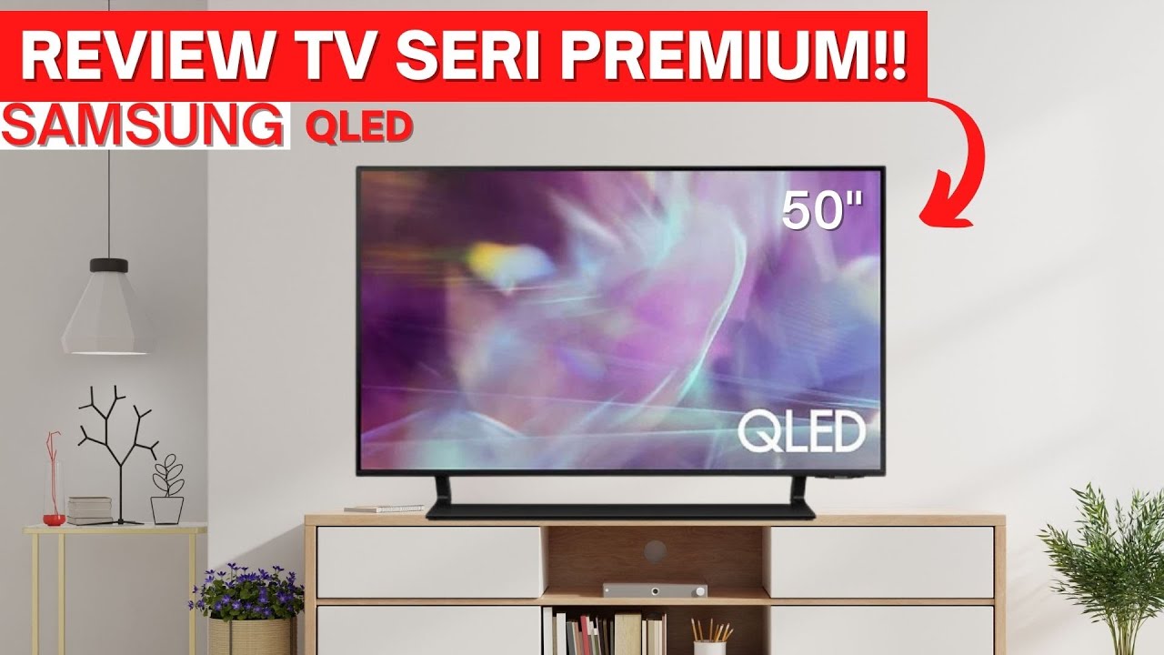 REVIEW QLED TV SAMSUNG 50 INCH TERBARU || SAMSUNG 50Q60B - YouTube