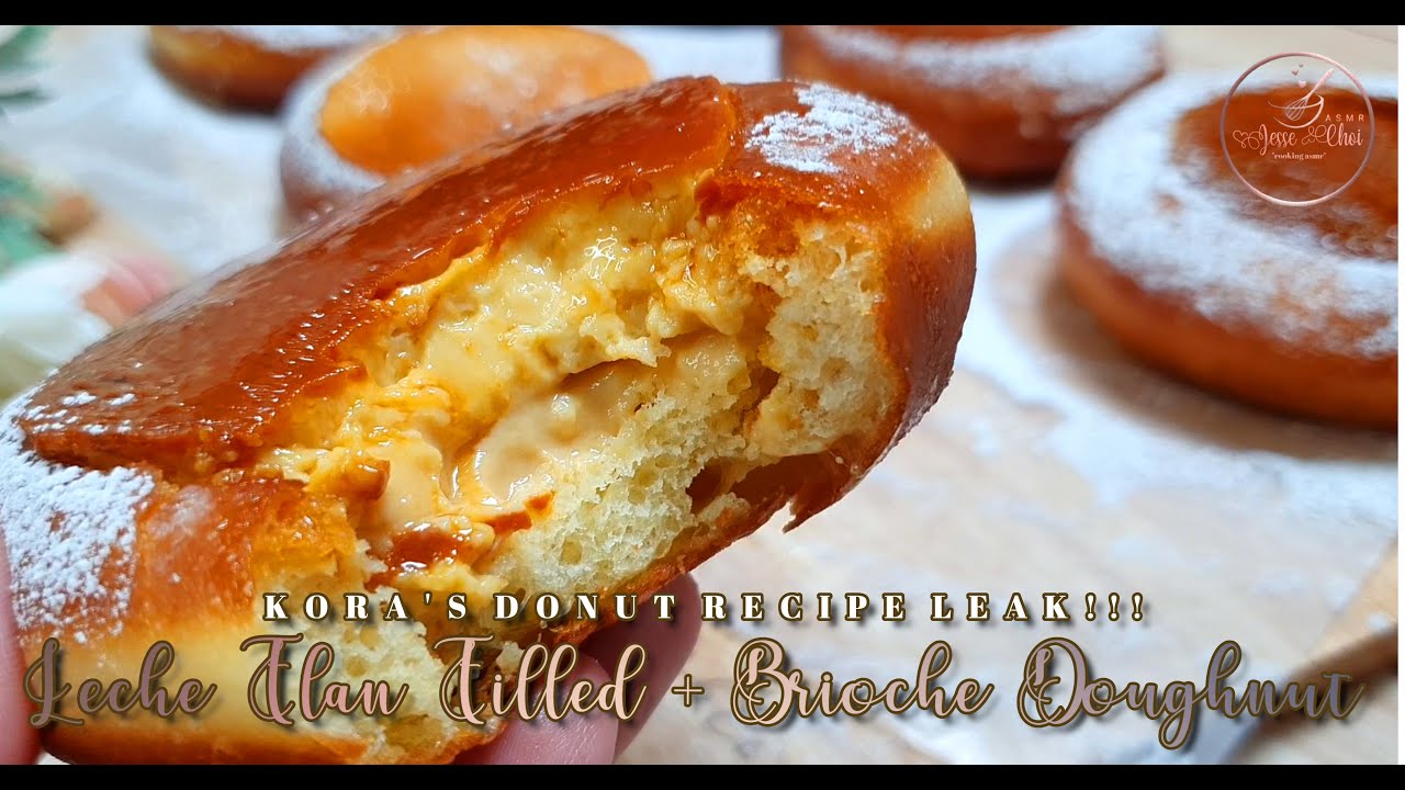 Leche Flan Filled Doughnut + Brioche Donut Hand Knead Recipe | Kora's ...