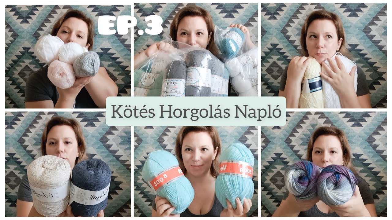 Kötés Horgolás Napló Ep.3 - YouTube