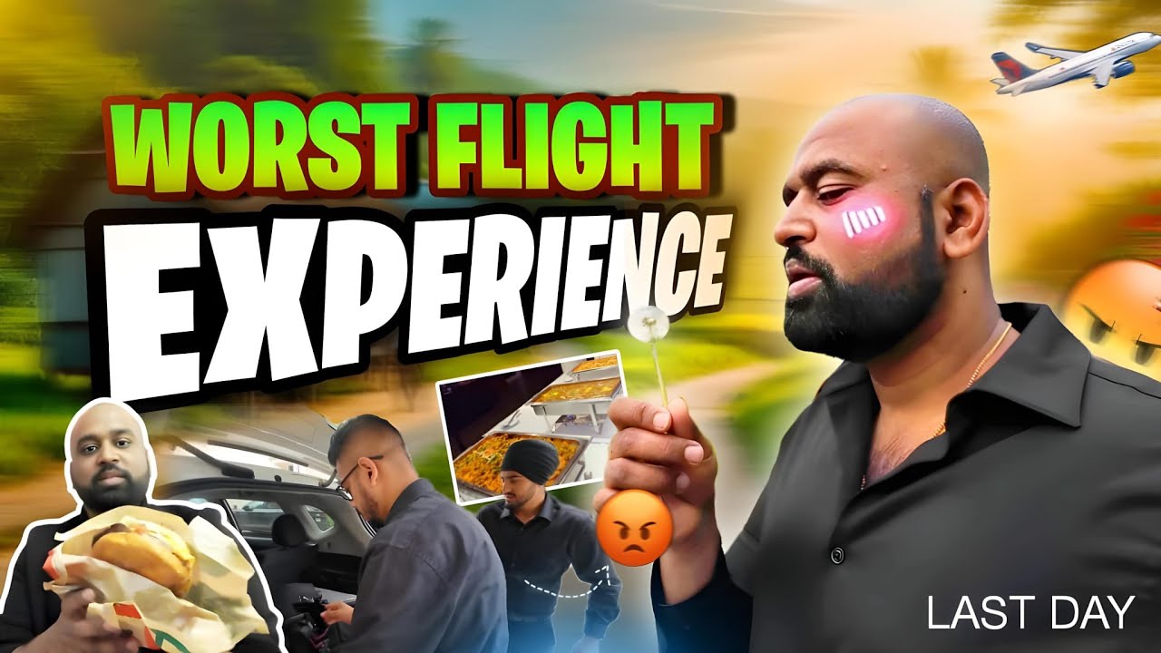 Worst Flight Experience ever ️| Vlog#16 | Final Day |F2FmuraliVlogs ...
