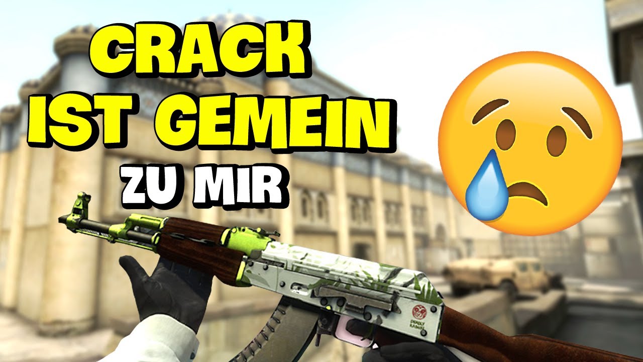 Crack ist gemein zu mir | CS:GO Gameplay - YouTube