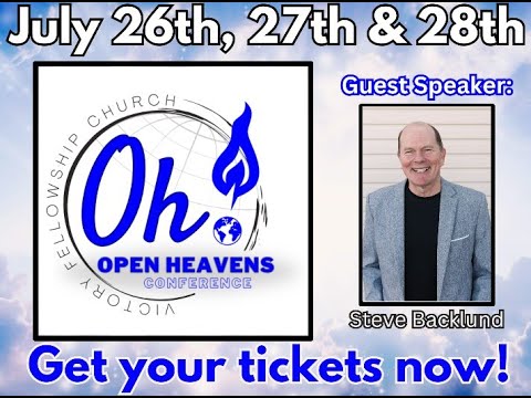 Victory Fellowship 2024 Open Heavens Conference! July 26th-28th (w ...