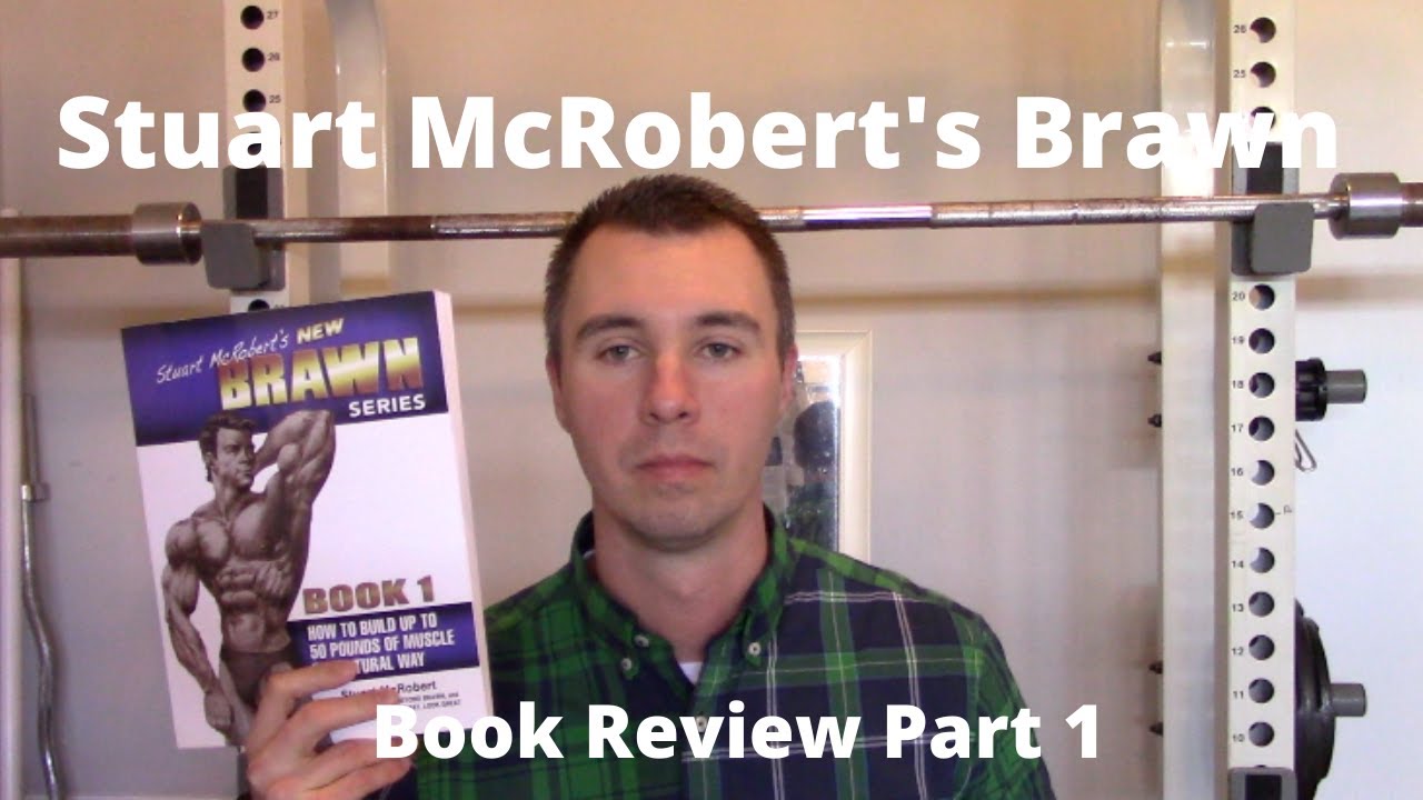 Stuart McRobert Brawn Book Review Part 1 - YouTube