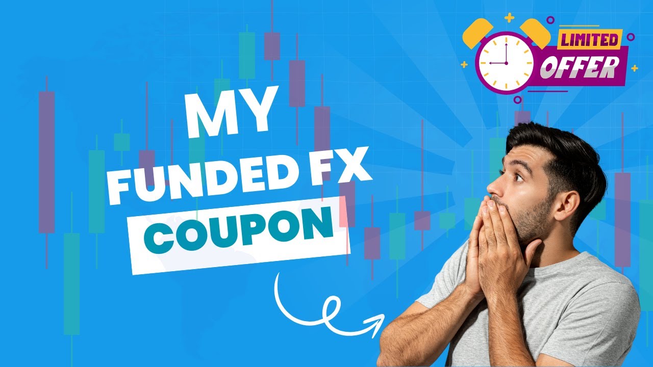 Secret Coupon Code to Get You Started With My Funded FX Coupon Code ...