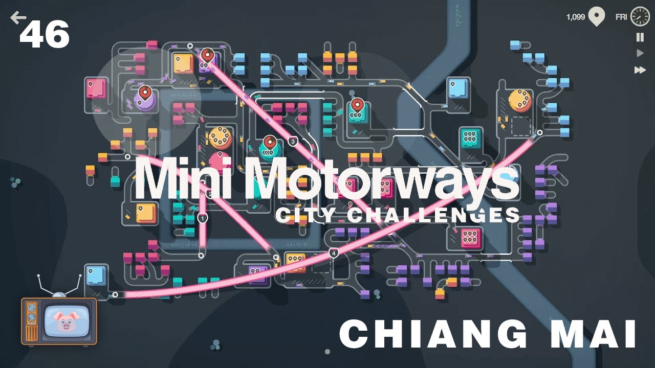 Mini Motorways[City Challenges]: [46 - Chiang Mai] - YouTube