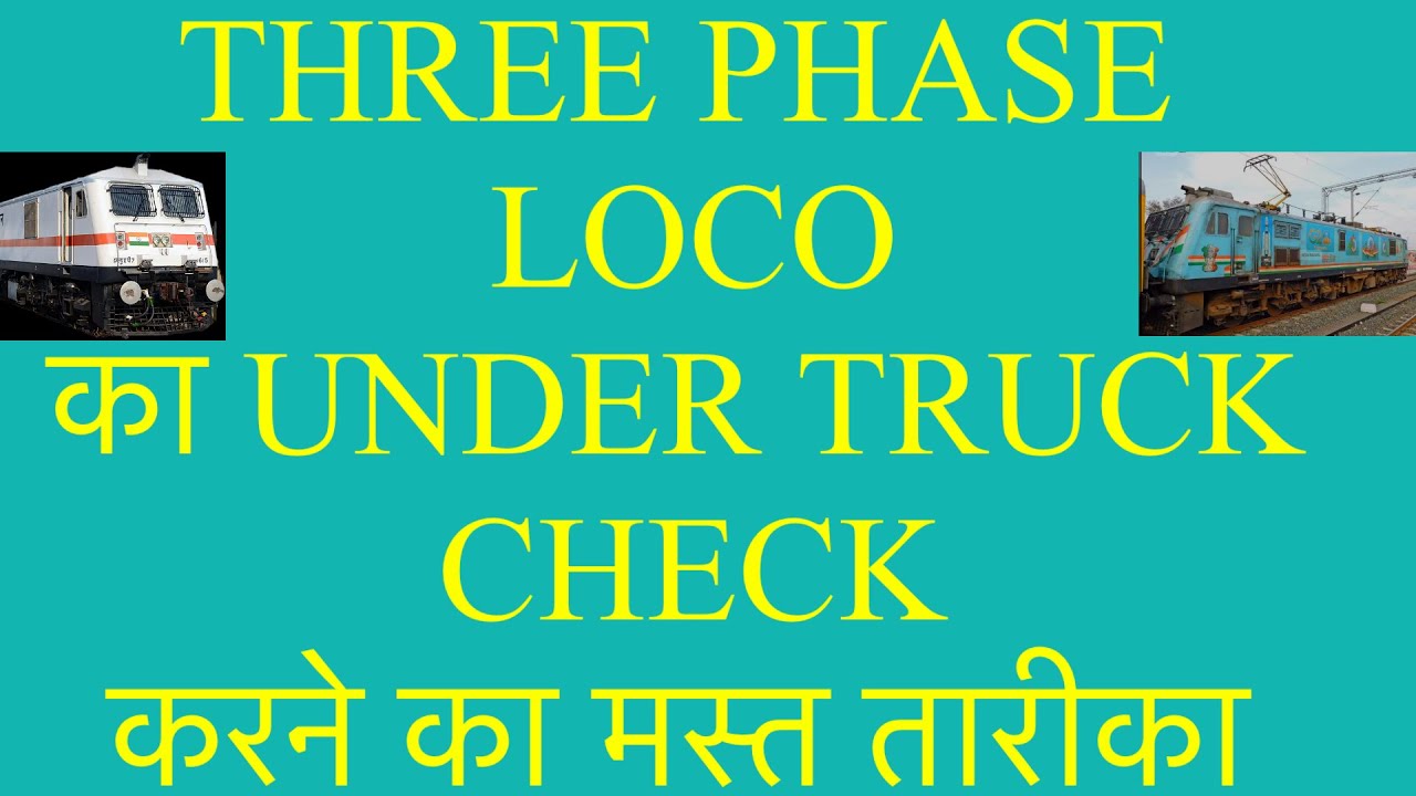 THREE PHASE LOCO all instruments INSPECTIONS IN UNDER TRUCK - YouTube