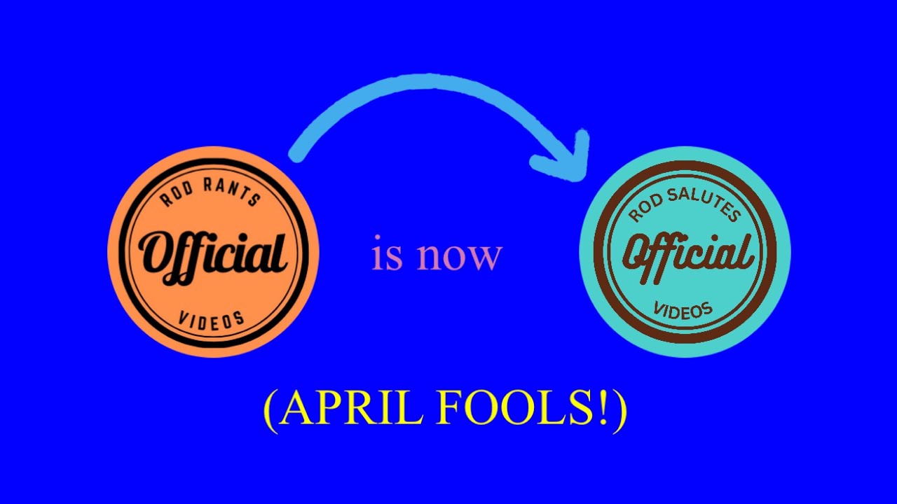 Rod Rants Official is now Rod Salutes Official (April Fools Joke) - YouTube