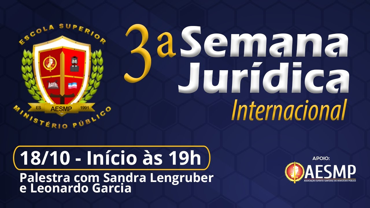 3ª Semana Jurídica Internacional - AESMP - 18/10/22 - 19h - YouTube