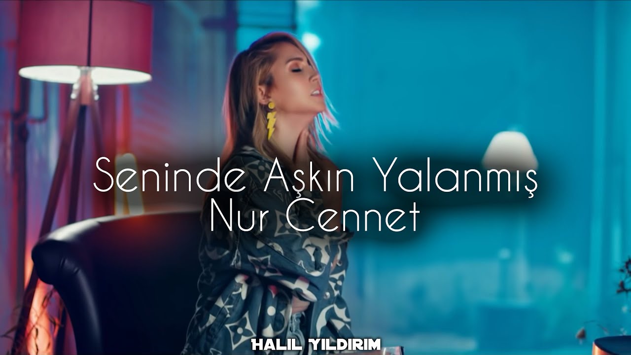 Nur Cennet - Seninde Aşkın Yalanmış ( Halil Yıldırım Remix ) - YouTube
