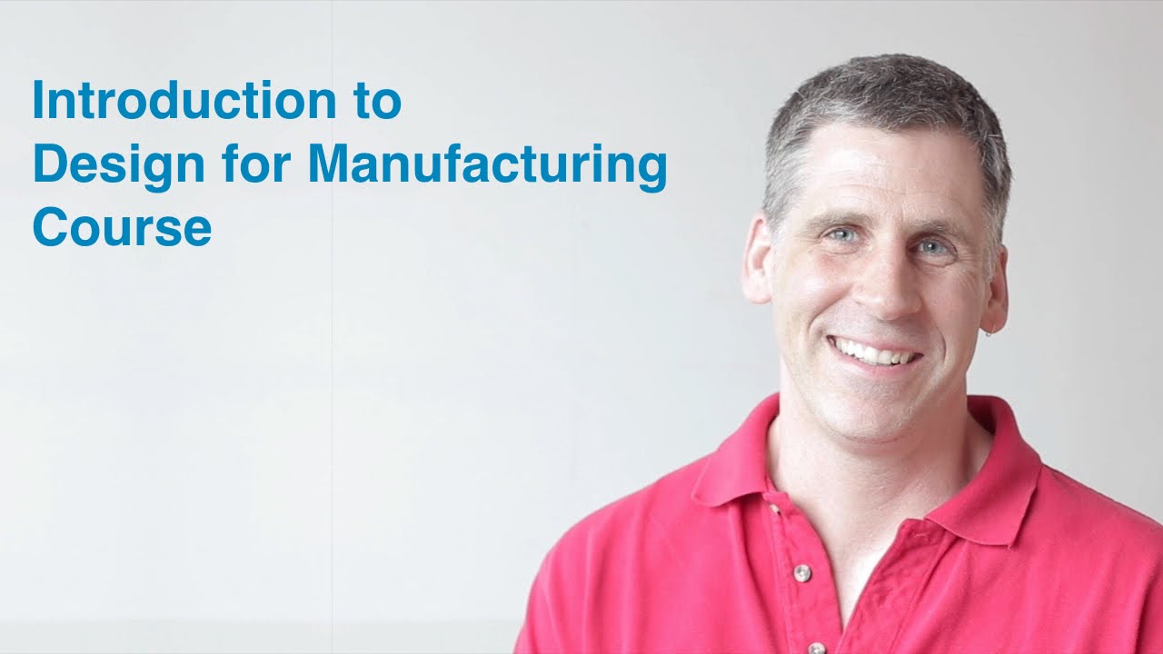 Design for Manufacturing Course Introduction - DragonInnovation.com ...