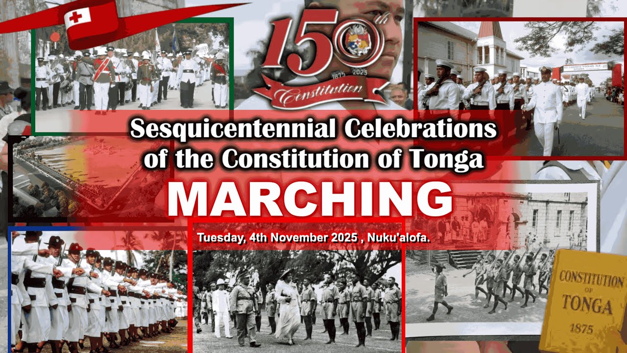 SESQUICENTENNIAL CELEBRATIONS OF THE CONSTITUTION OF TONGA - MARCHING ...