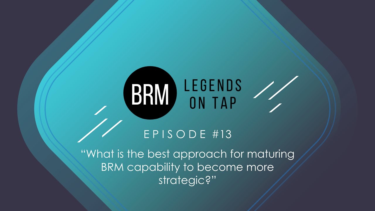 BRM Legends on Tap Episode 13 "What is the best approach for maturing ...