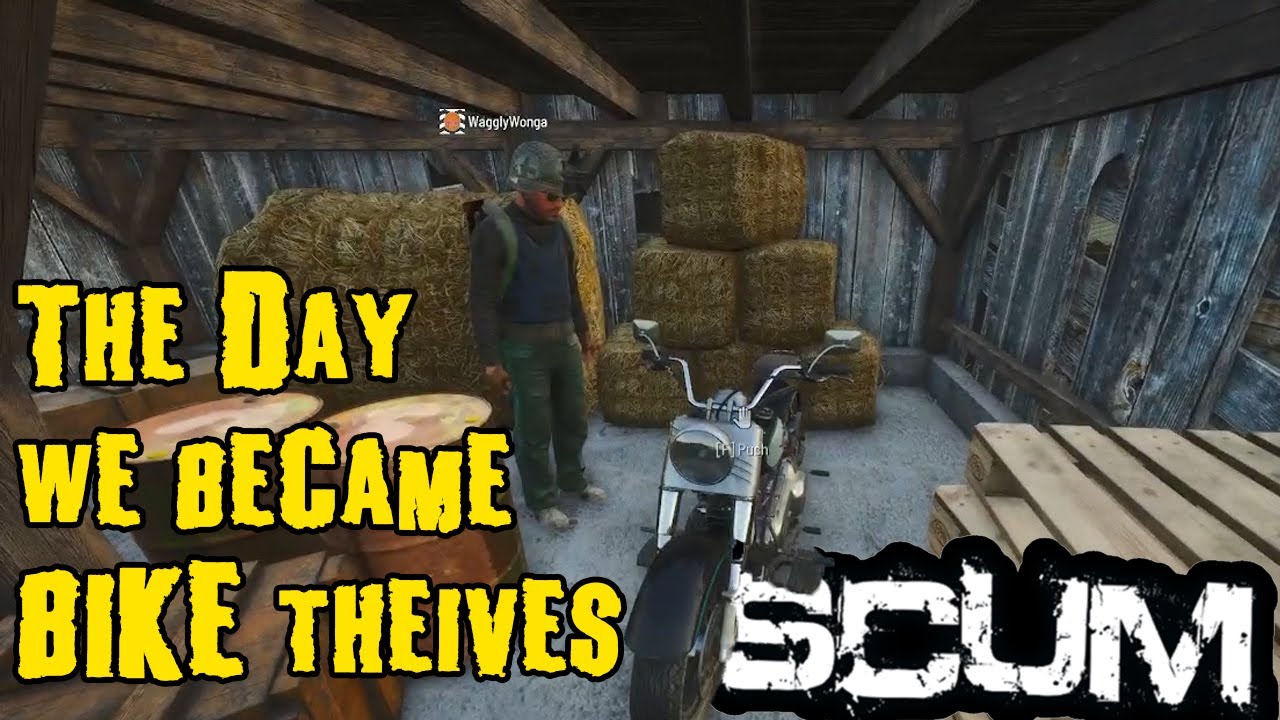 The Day we became Bike Thieves in Scum 0.95! - YouTube