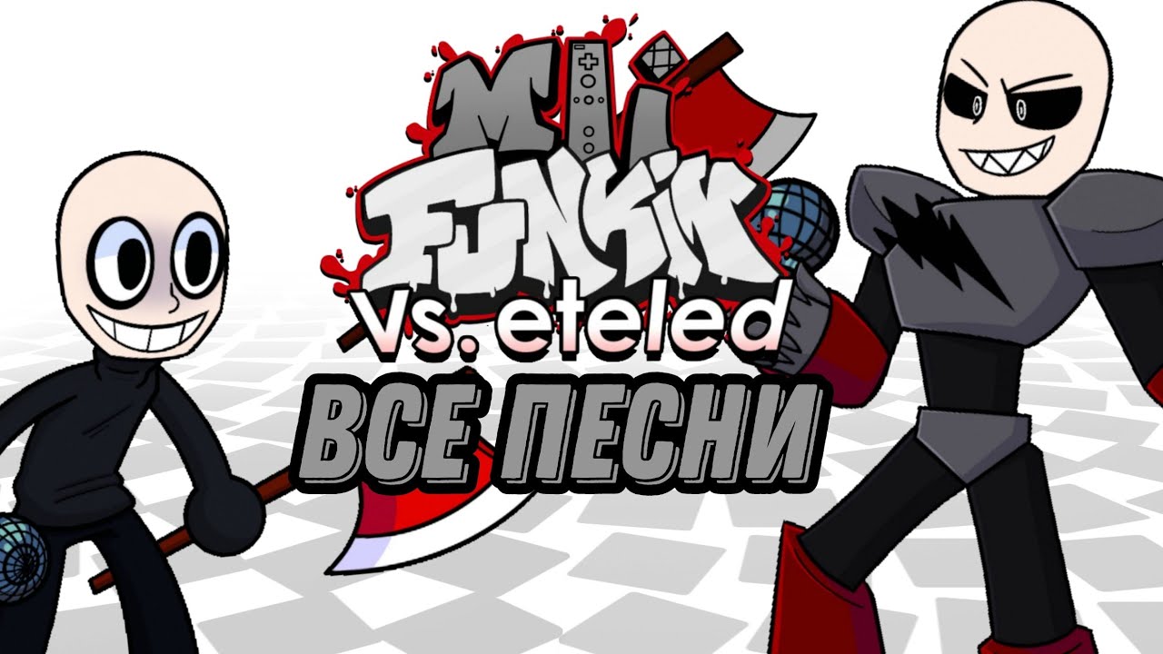 Все песни в моде Vs eleted | Мод для Friday Night Funkin - YouTube