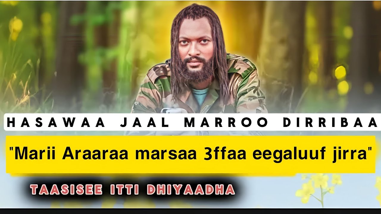 Turtii Jaal Marroo Dirribaa waliin Dodhame daawwadhaa Marii Araaraa ...