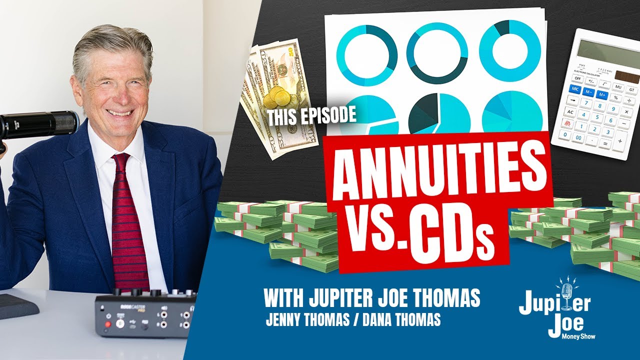 BRAND NEW* The Jupiter Joe Money Show "Annuities Vs CDs" - YouTube