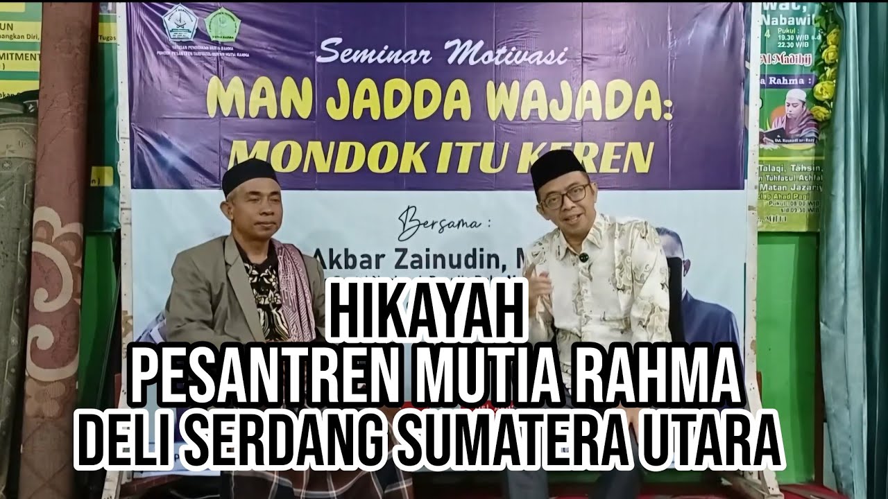 Hikayah Pesantren Mutia Rahma Deli Serdang Sumatera Utara - YouTube