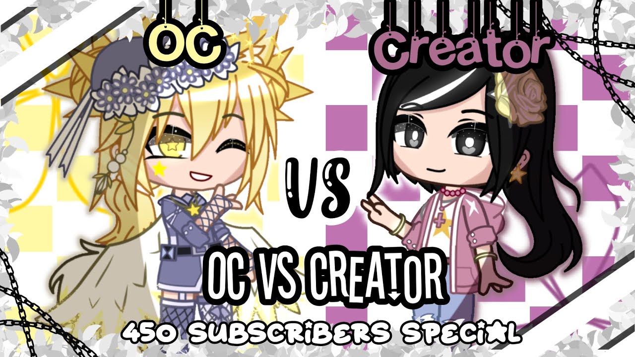 OC VS Creator Trend//450 Subscribers Special//Gacha Club Meme 💛 - YouTube