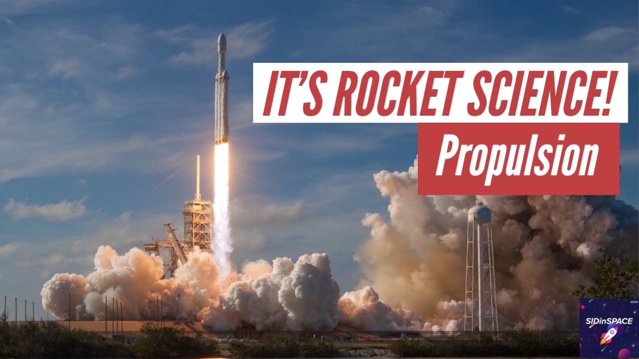 Rocket Propulsion | IT'S ROCKET SCIENCE! (Part 1) - YouTube