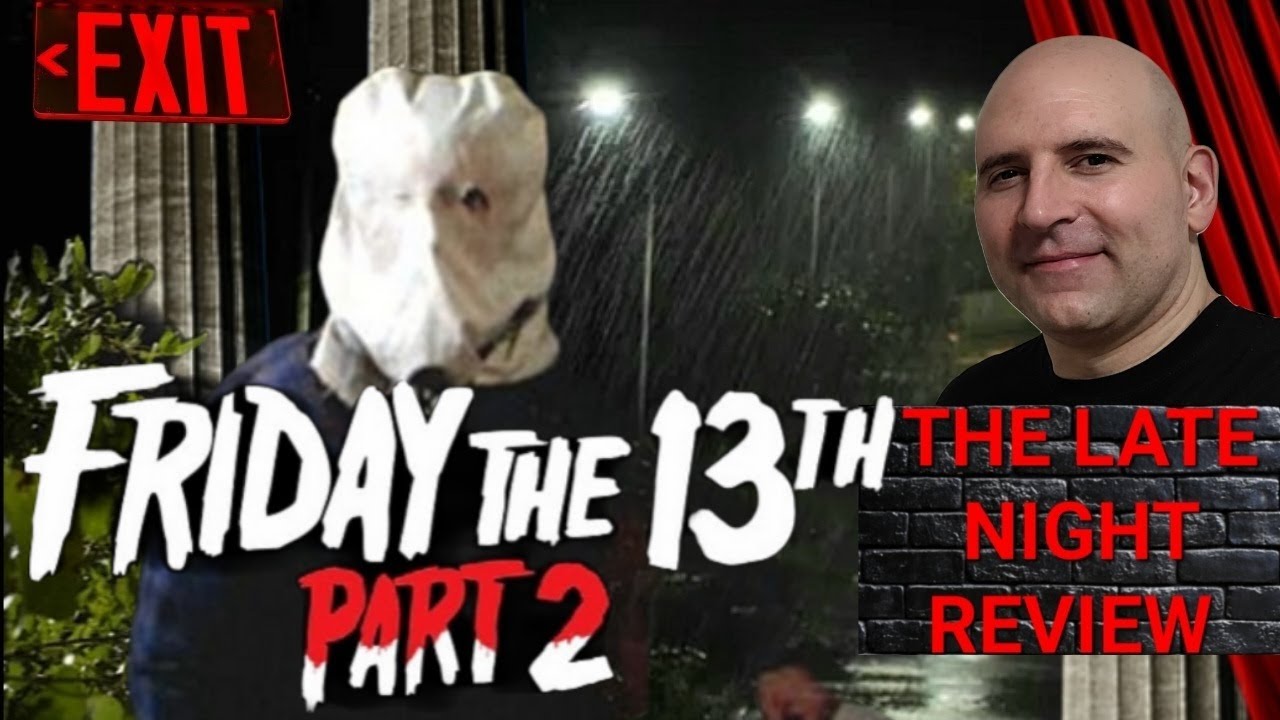 THE LATE NIGHT REVIEW. FRIDAY THE 13TH PART 2 - YouTube
