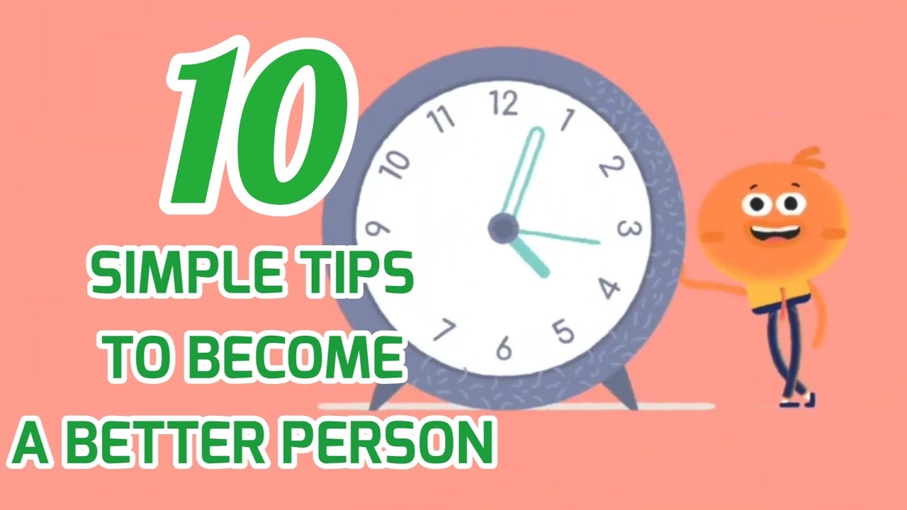 10 Simple Tips to Become a Better Person | Moral Value for Kids - YouTube