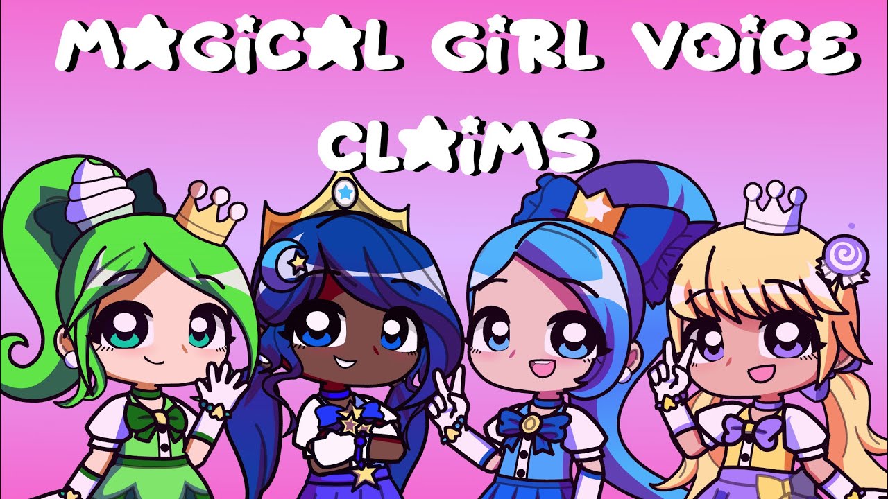Magical Girl OC Voice Claims ⭐️ (Gacha Life 2) - YouTube